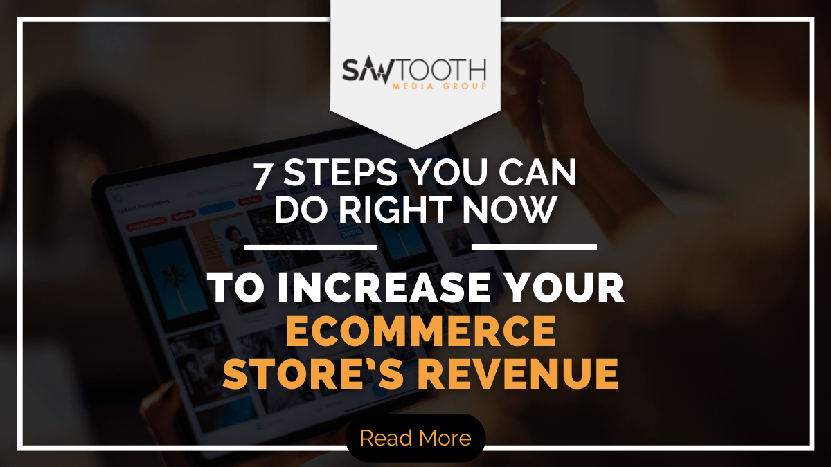 7 Steps to Increase your eCommerce Store’s Revenue